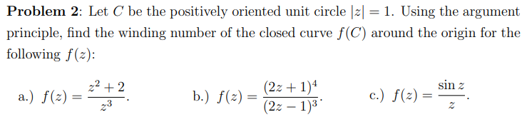 Solved Problem 2: Let C be the positively oriented unit | Chegg.com