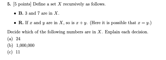 Solved 5. [5 points) Define a set X recursively as follows. | Chegg.com