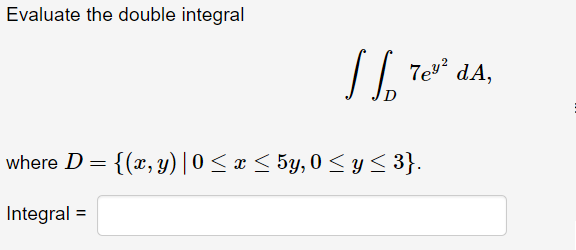 Solved Evaluate the double integral J D Integral | Chegg.com