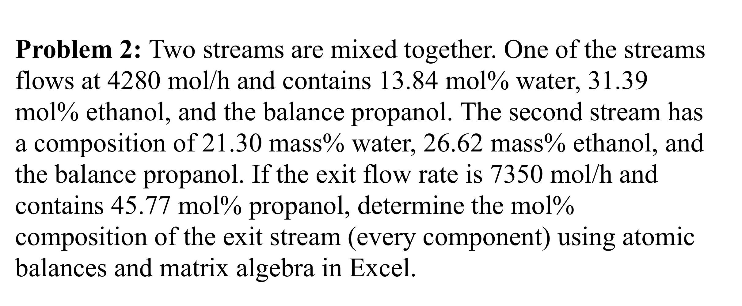 Solved Problem 2: Two streams are mixed together. One of the | Chegg.com