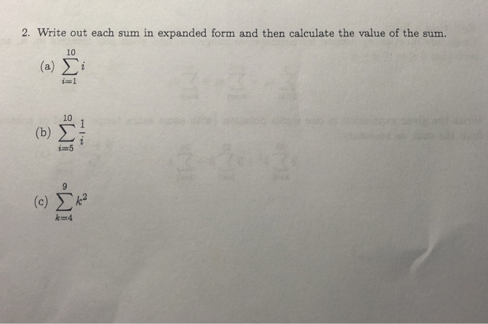 Solved 2. Write out each sum in expanded form and then | Chegg.com