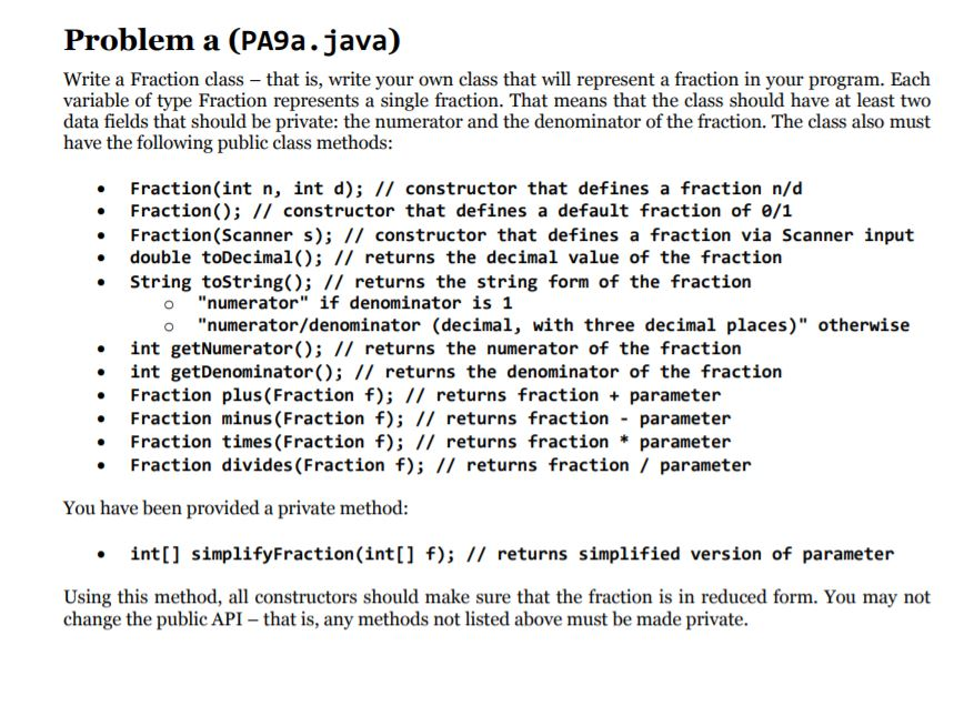 Solved Problem a (PA9a.java) Write a Fraction class - that | Chegg.com