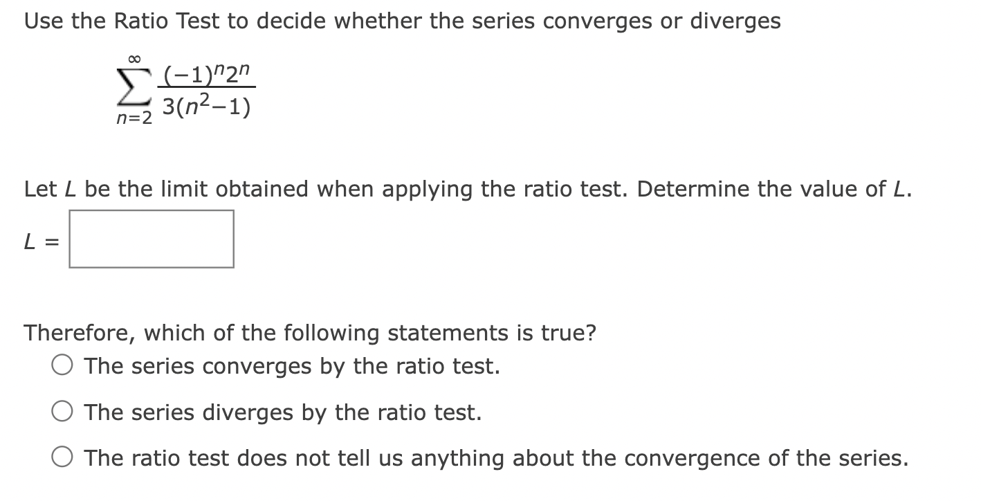 Solved Use the Ratio Test to decide whether the series | Chegg.com