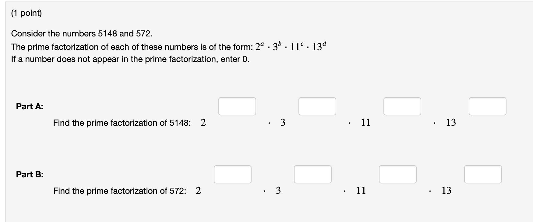 Solved (1 point) Consider the numbers 5148 and 572. The | Chegg.com