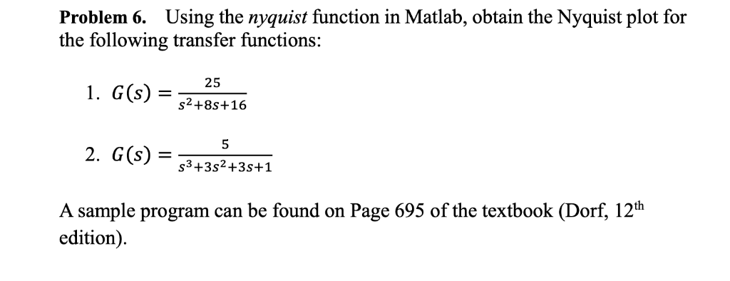 Solved Problem 6. Using the nyquist function in Matlab, | Chegg.com