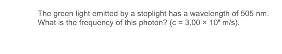Solved The green light emitted by a stoplight has a | Chegg.com