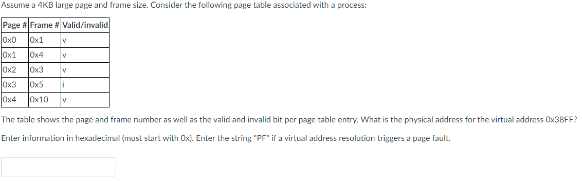Solved Assume a 4KB large page and frame size. Consider the | Chegg.com