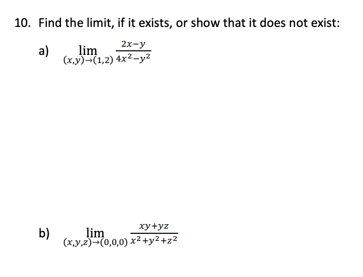 Solved Find the limit, if it exists, or show that it does | Chegg.com