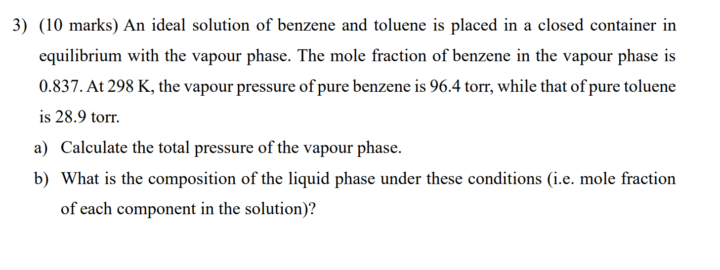 Solved 3) (10 ﻿marks) ﻿An ideal solution of benzene and | Chegg.com
