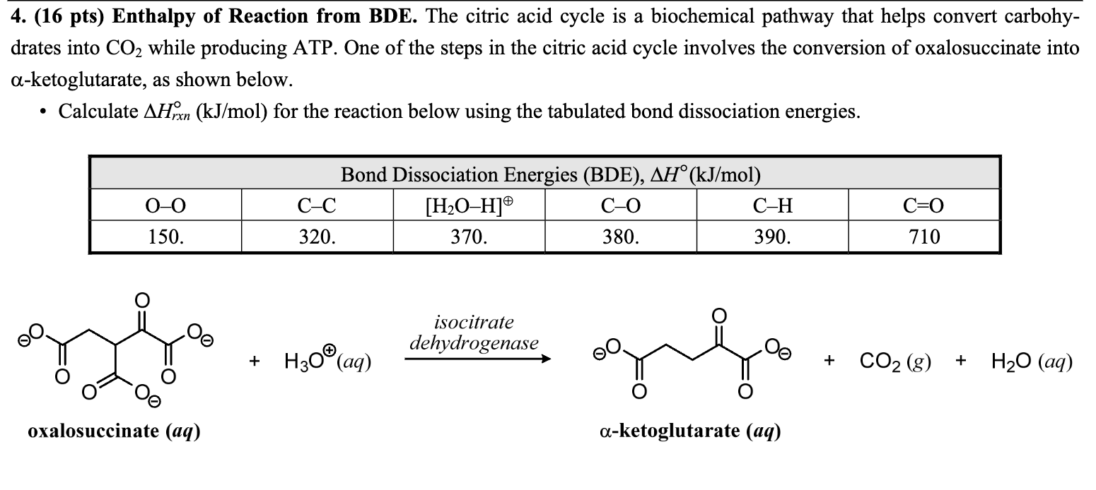 Solved 4. (16 pts) Enthalpy of Reaction from BDE. The citric | Chegg.com