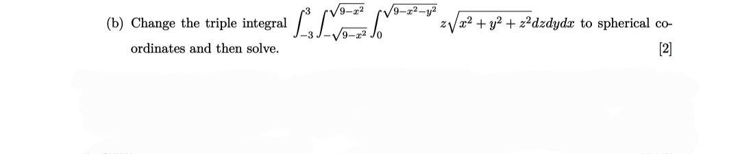 Solved (b) Change the triple integral | Chegg.com