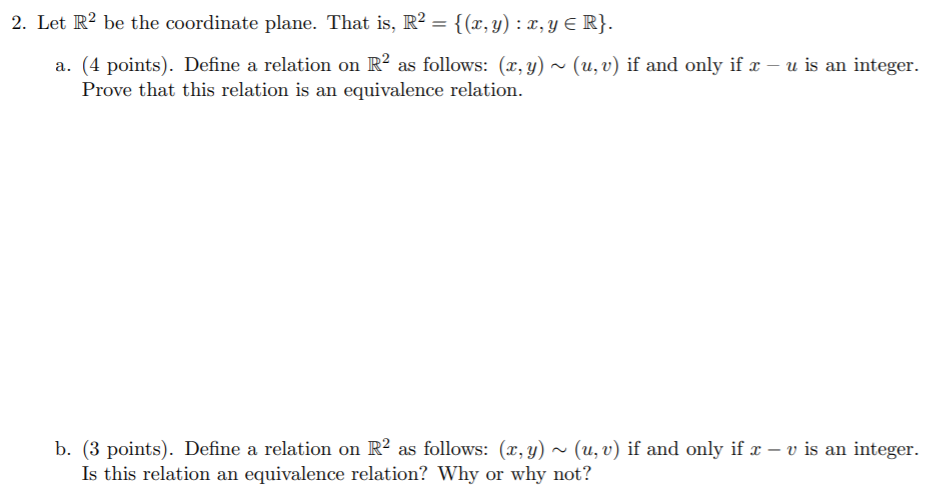Solved 2. Let R2 be the coordinate plane. That is, R2 = {(x, | Chegg.com