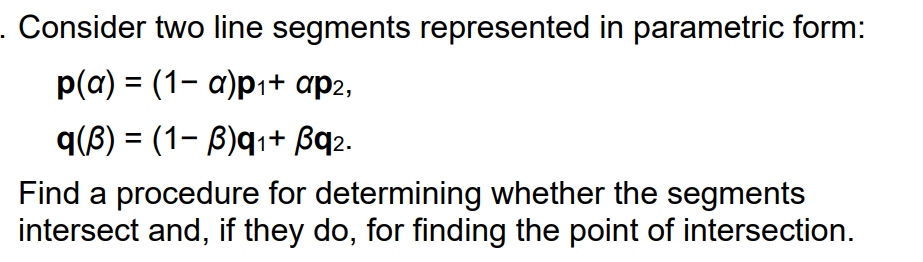 Solved = . Consider two line segments represented in | Chegg.com
