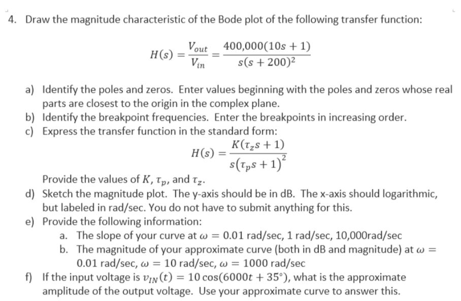 Solved 4. Draw the magnitude characteristic of the Bode plot | Chegg.com