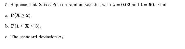 Solved 5. Suppose that X is a Poisson random variable with | Chegg.com