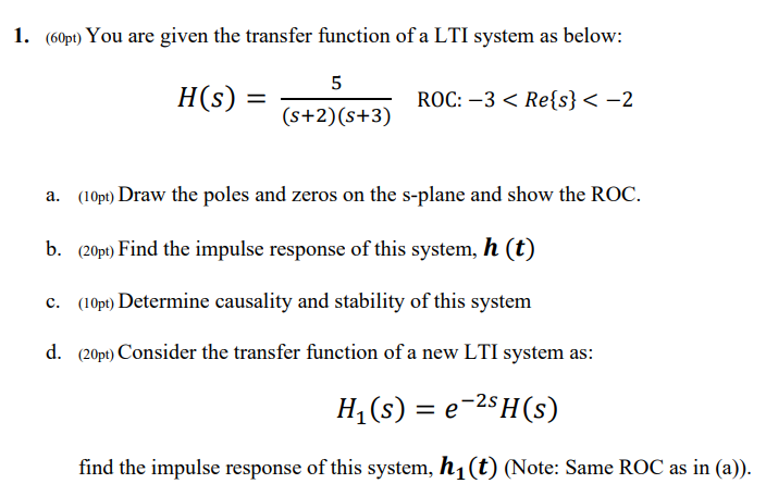 Solved 60pt You Are Given The Transfer Function Of A Lti