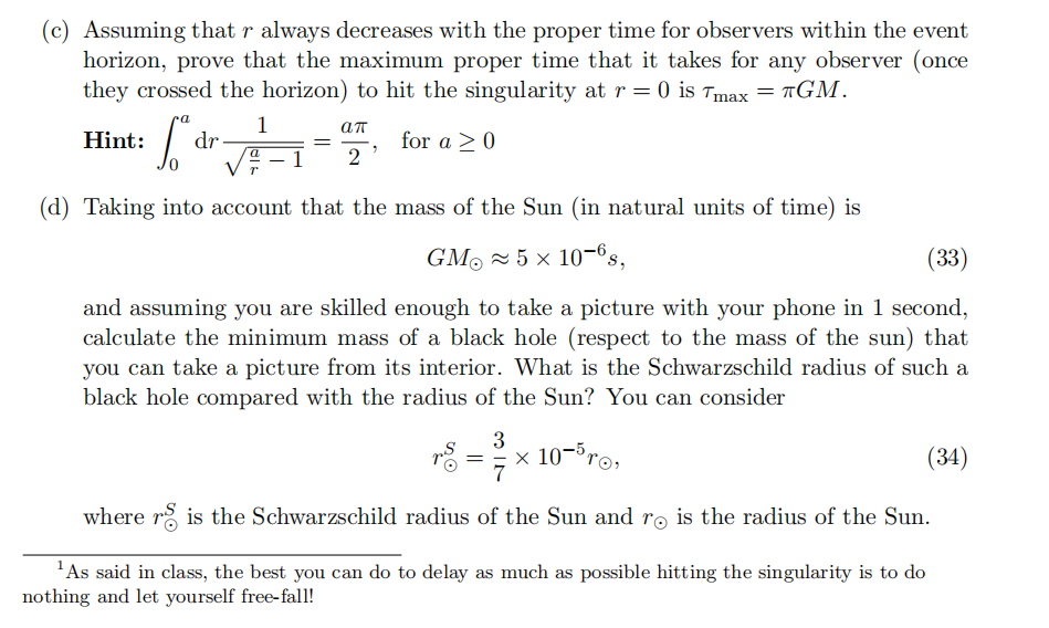 Solved It finally happened. Consider the Schwarzschild | Chegg.com