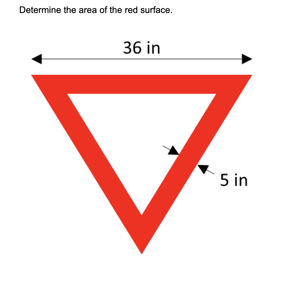 Determine the area of the red surface. 36 in 5 in | Chegg.com