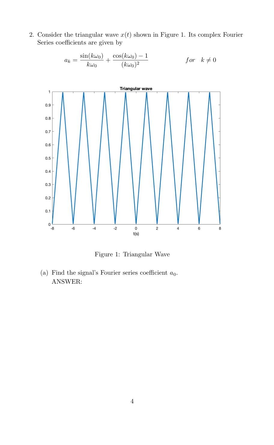 Solved 2. Consider the triangular wave x(t) shown in Figure | Chegg.com