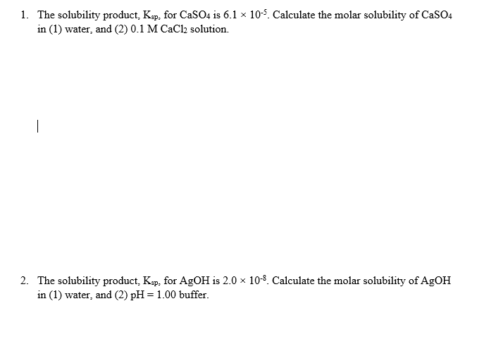 Solved The solubility product, Kap, for CaSO4 is 6.1 x 10-5. | Chegg.com