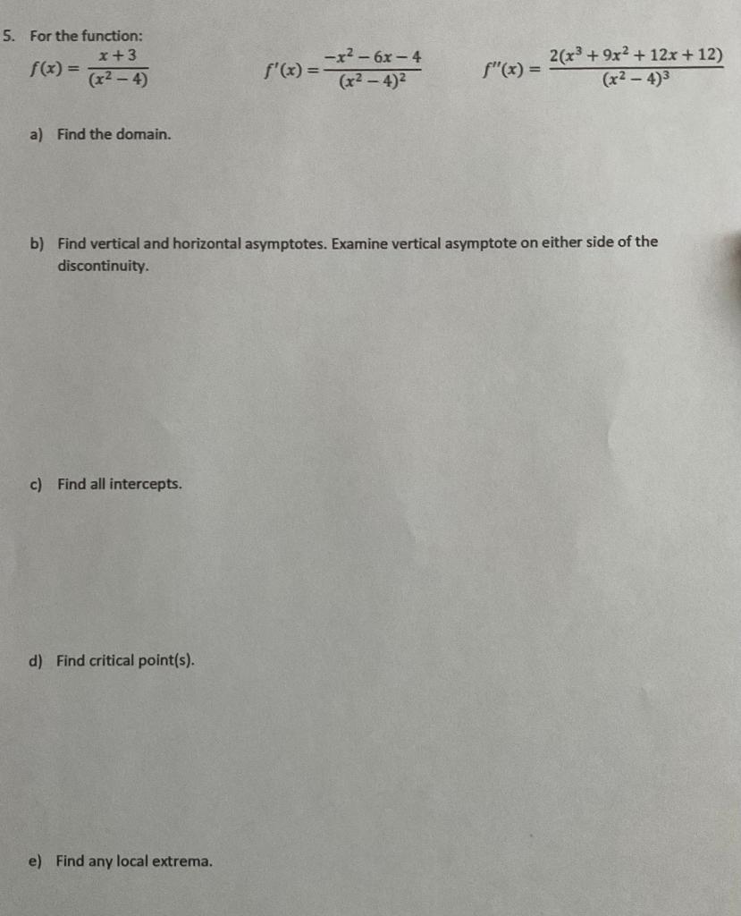 Solved 5. For the function: f(x)=(x2−4)x+3 | Chegg.com