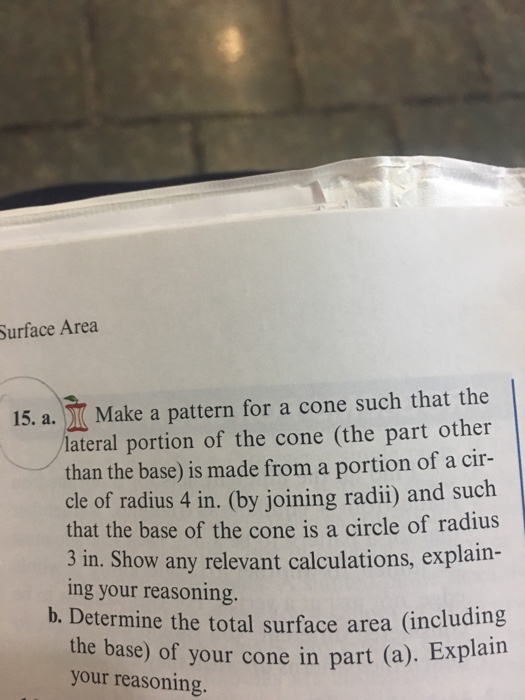 Solved make a pattern for a cone such that the lateral | Chegg.com