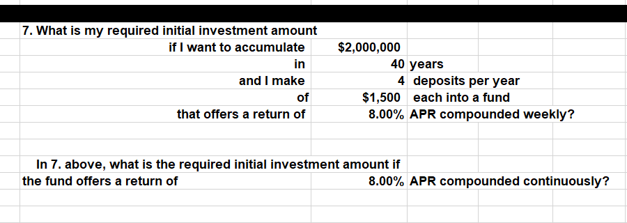 Solved 7. What is my required initial investment amount if I | Chegg.com