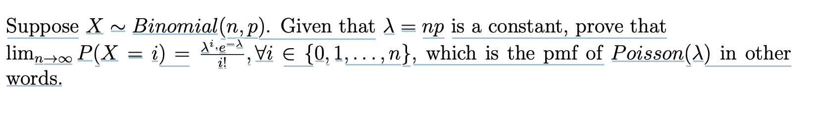 Solved Suppose X≃Binomial(n,p). Given that λ=np is a | Chegg.com