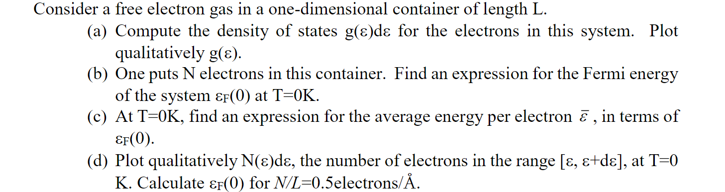 Solved Consider a free electron gas in a one-dimensional | Chegg.com
