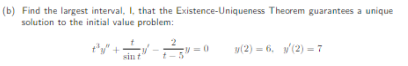 Solved (b) Find the largest interval, Ithat the | Chegg.com