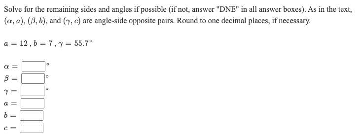 Solved Solve for the remaining sides and angles if possible | Chegg.com
