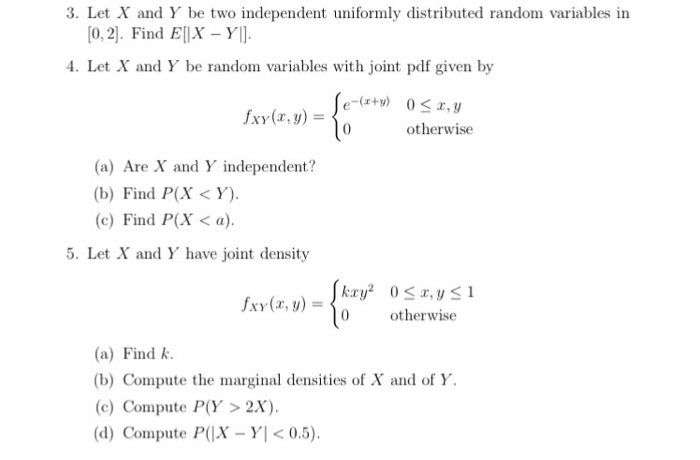 Solved 3 Let X And Y Be Two Independent Uniformly