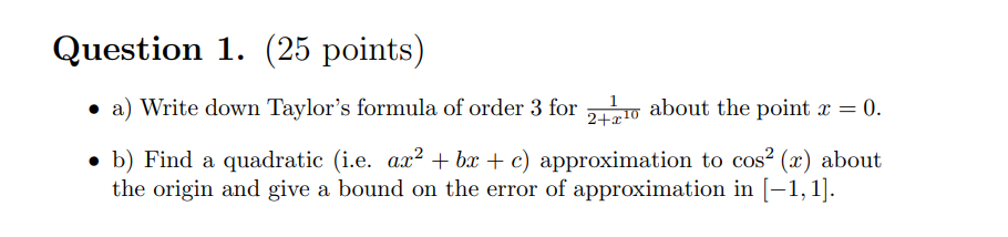 Solved Question 1. (25 ﻿points)a12+x10 ﻿about the point | Chegg.com
