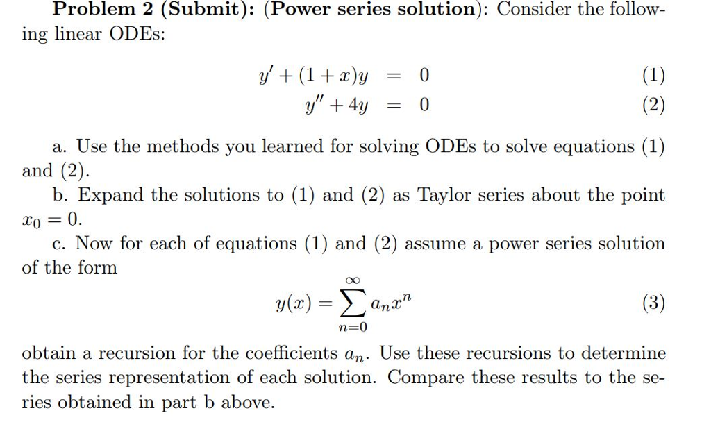 Solved Problem 2 (Submit): (Power series solution): Consider | Chegg.com