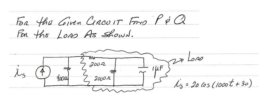Solved For this circuit, find P & Q for the load as shown. | Chegg.com