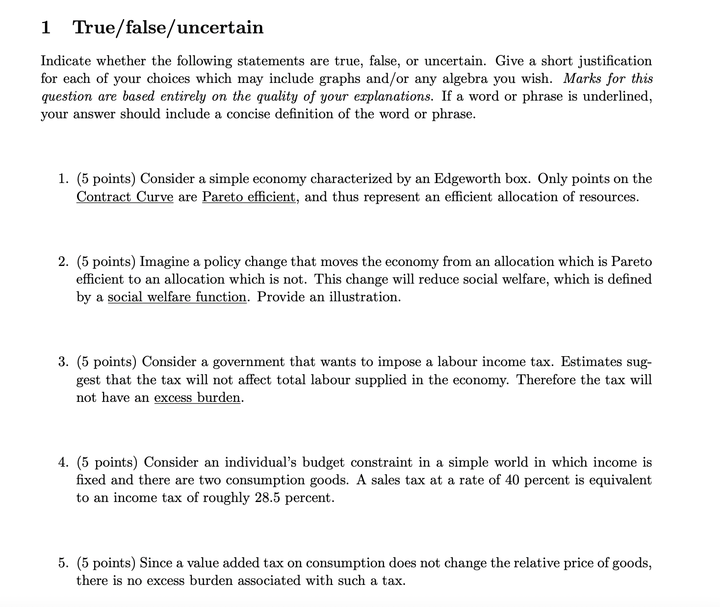 Solved 1 ﻿True/false/uncertainIndicate whether the following | Chegg.com
