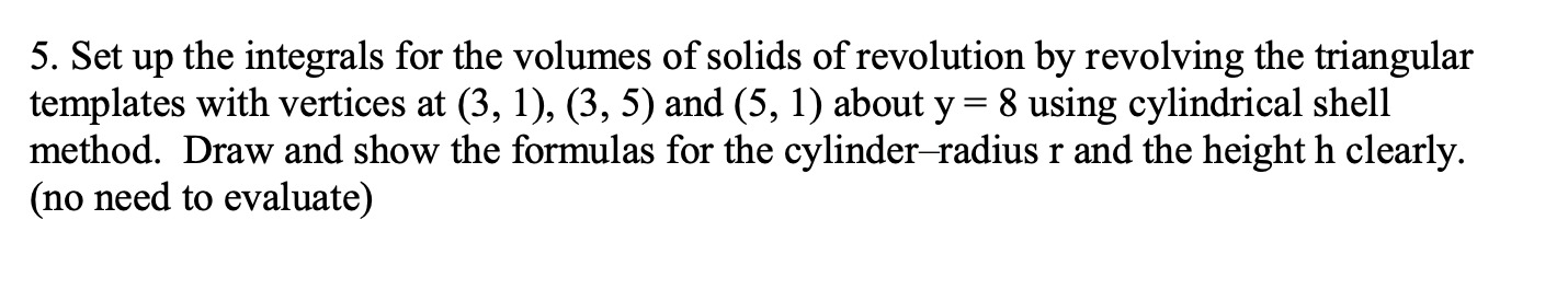 Solved 5. Set up the integrals for the volumes of solids of | Chegg.com
