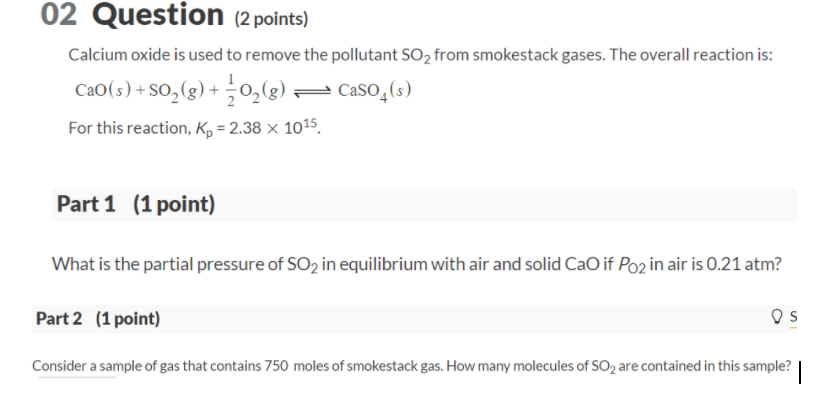Solved 02 Question (2 points) Calcium oxide is used to | Chegg.com