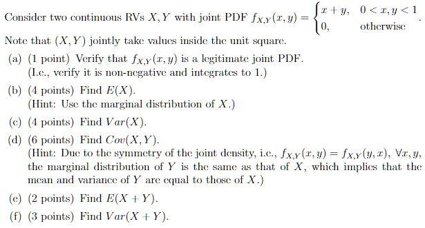 Solved Consider two continuous RVsX,Y with joint | Chegg.com