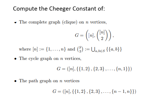Solved Compute the Cheeger Constant of:The complete graph | Chegg.com