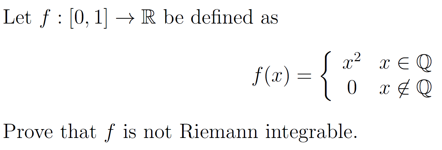 Solved Let F [0 1]→r Be Defined As F X {x20x∈qx∈ Q Prove