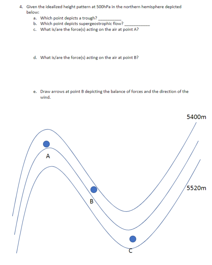 Solved 4. Given the idealized height pattern at 500hPa in | Chegg.com