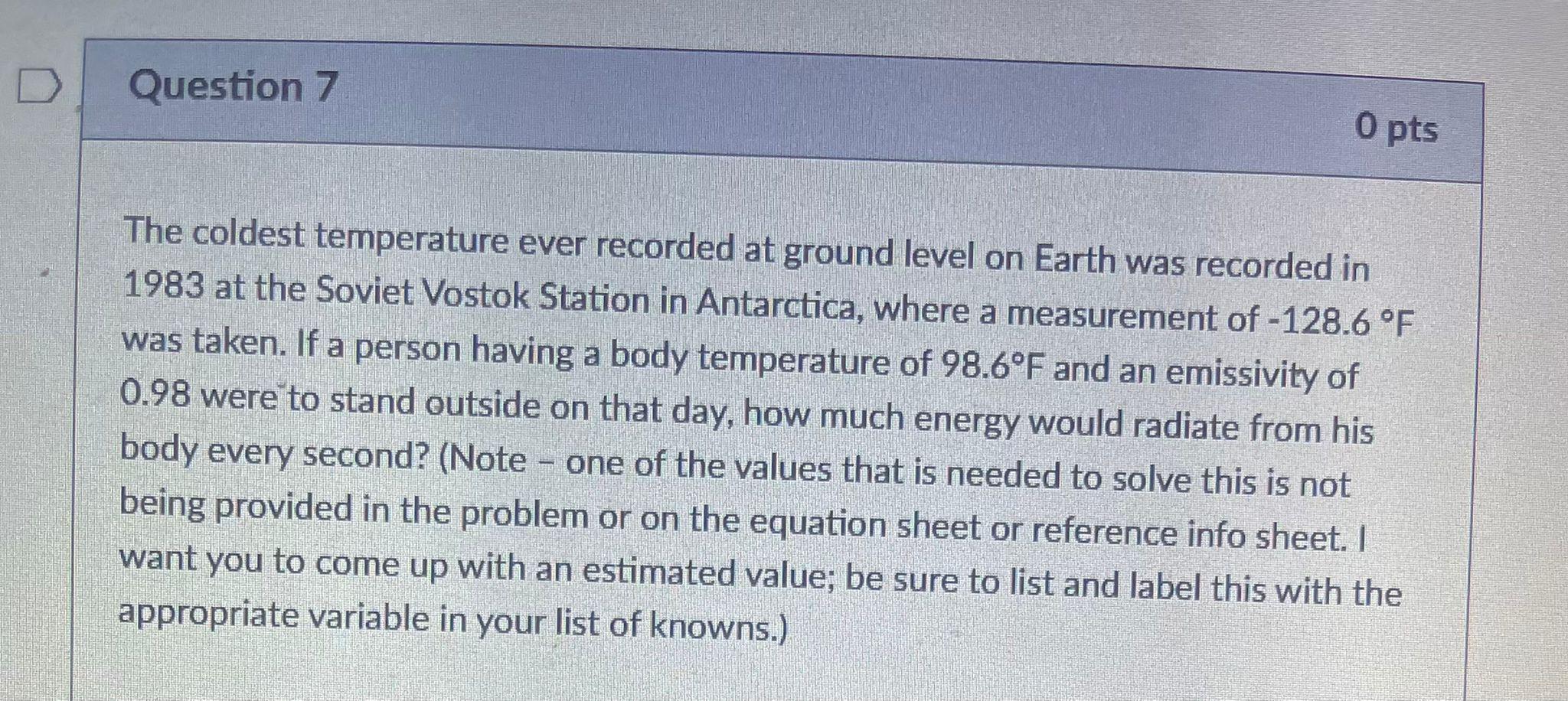 Solved The coldest temperature ever recorded at ground level | Chegg.com