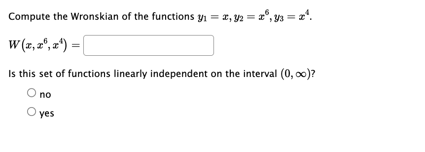 Solved Compute the Wronskian of the functions | Chegg.com