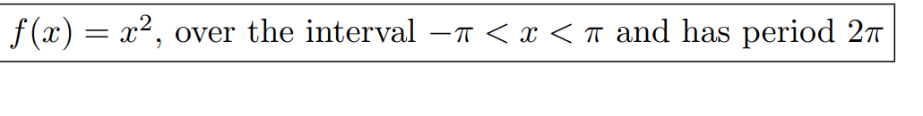 Solved F X X 2 Over The Interval −π