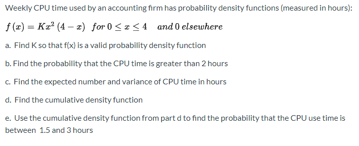Solved Weekly CPU time used by an accounting firm has | Chegg.com