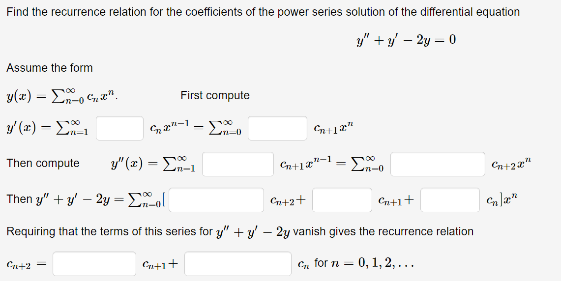 Solved Find the recurrence relation for the coefficients of | Chegg.com
