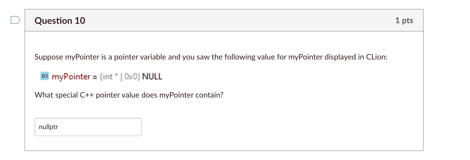 Solved Suppose myPointer is a pointer variable and you saw | Chegg.com