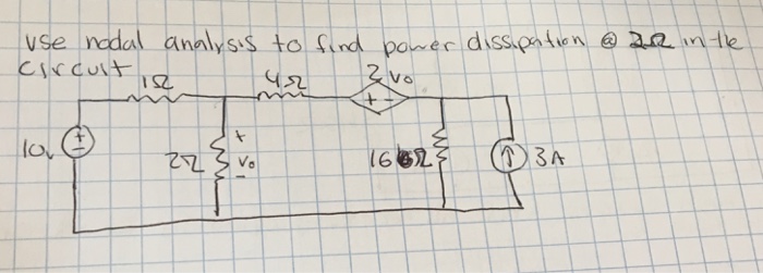 Solved Use nodal analysis to find power dissipation @, 2 ohm | Chegg.com