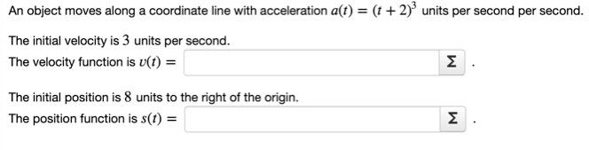 Solved An object moves along a coordinate line with | Chegg.com